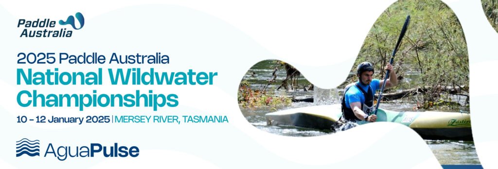 2025 Paddle Australia - National Wildwater Championships - AguaPulse