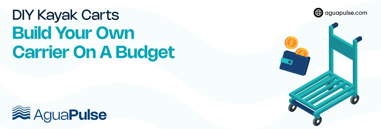 DIY Kayak Cart: Build Your Own Homemade Kayak Trolley On A Budget ...