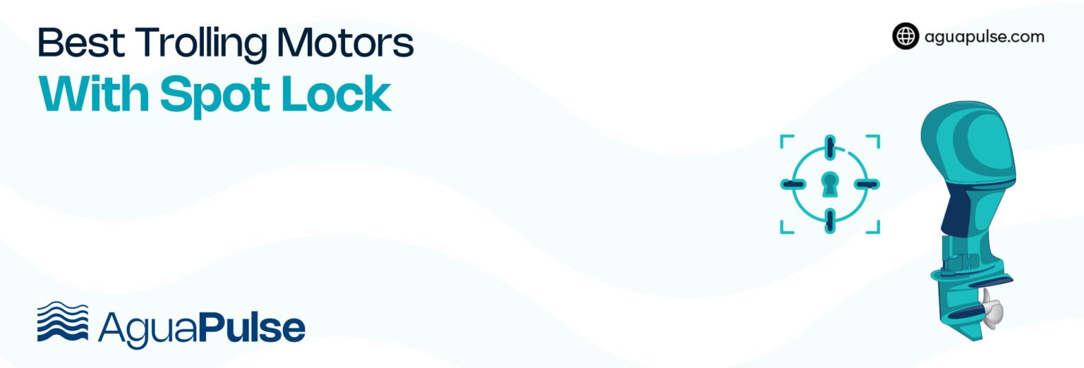 Top 10 Trolling Motors With Spot Lock For Fishing Kayak - AguaPulse