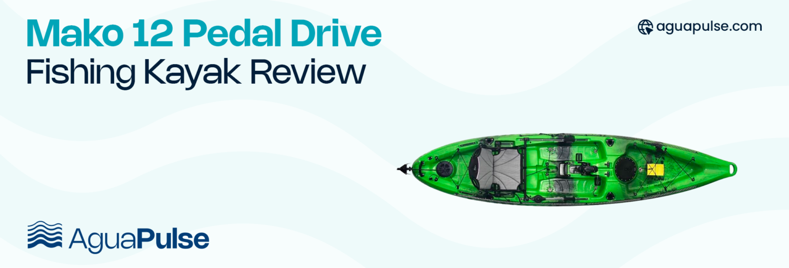 Mako 12 Pedal Drive Fishing Kayak Review - AguaPulse